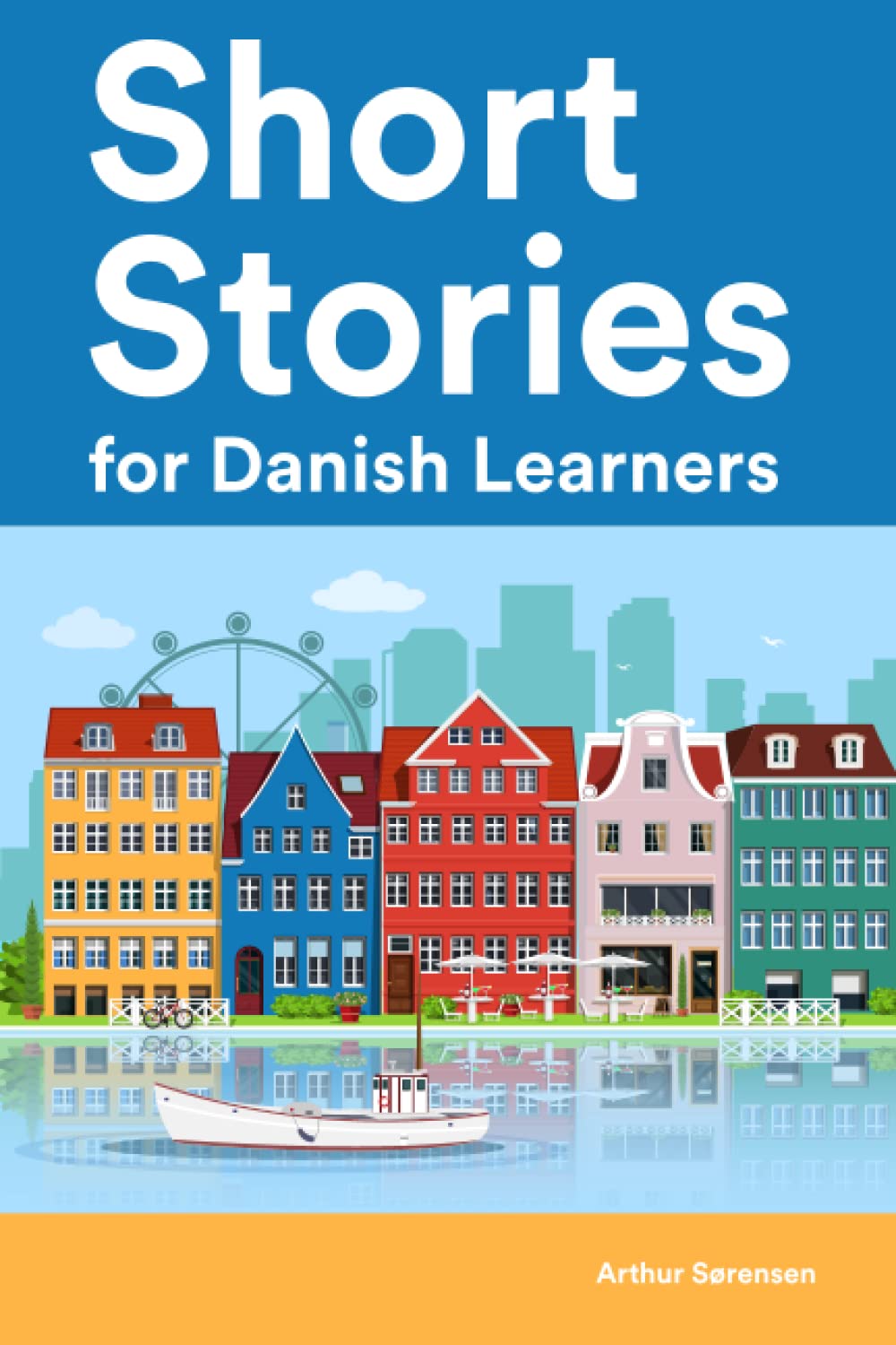 Mua Short Stories for Danish Learners : 25 Short Stories to Master the ...