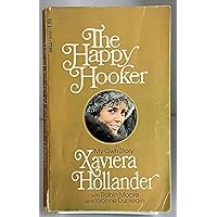 The Happy Hooker My Own Story Hollander Xaviera 9780060014162