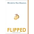 Amazon.com: Flipped: 9780375825446: Van Draanen, Wendelin: Books