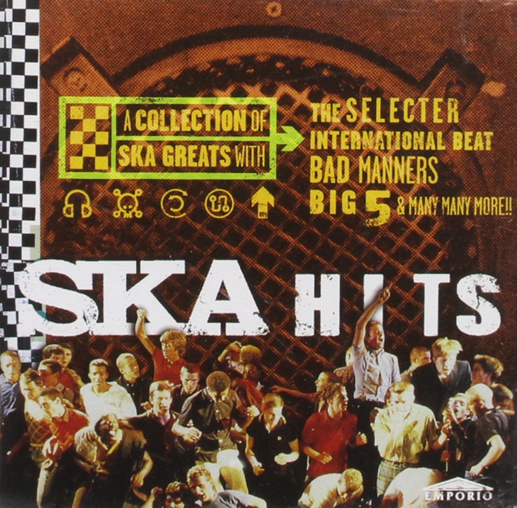 Ska Hits - Featuring The Selector,Bad Manners,International Beat,Judge ...