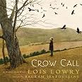 Crow Call: Lowry, Lois, Ibatoulline, Bagram: 9780545030359: Amazon.com ...