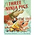 The Three Ninja Pigs: Schwartz, Corey Rosen, Santat, Dan: 9780399255144 ...