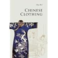 Amazon.com: Chinese Clothing (Introductions to Chinese Culture ...
