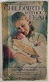 Childbirth without fear: Grantly Dick-Read: Amazon.com: Books