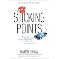 Sticking Points: How to Get 4 Generations Working Together in the 12 ...