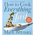 How To Cook Everything Fast Revised Edition: A Quick & Easy Cookbook ...