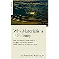 Why Materialism Is Baloney: Kastrup, Bernardo: 9781782793625: Amazon.com: Books