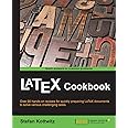 LaTeX Cookbook: Kottwitz, Stefan: 9781784395148: Amazon.com: Books