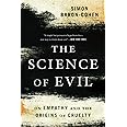 Science of Evil: Baron-Cohen, Simon: 9780465031429: Amazon.com: Books