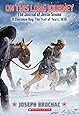 On This Long Journey, the Journal of Jesse Smoke, a Cherokee Boy, the ...