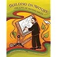 Building on Nature: The Life of Antoni Gaudi: Rodriguez, Rachel ...