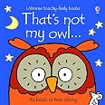 That's Not My Owl: Watt, Fiona: 9781409587583: Books - Amazon.ca