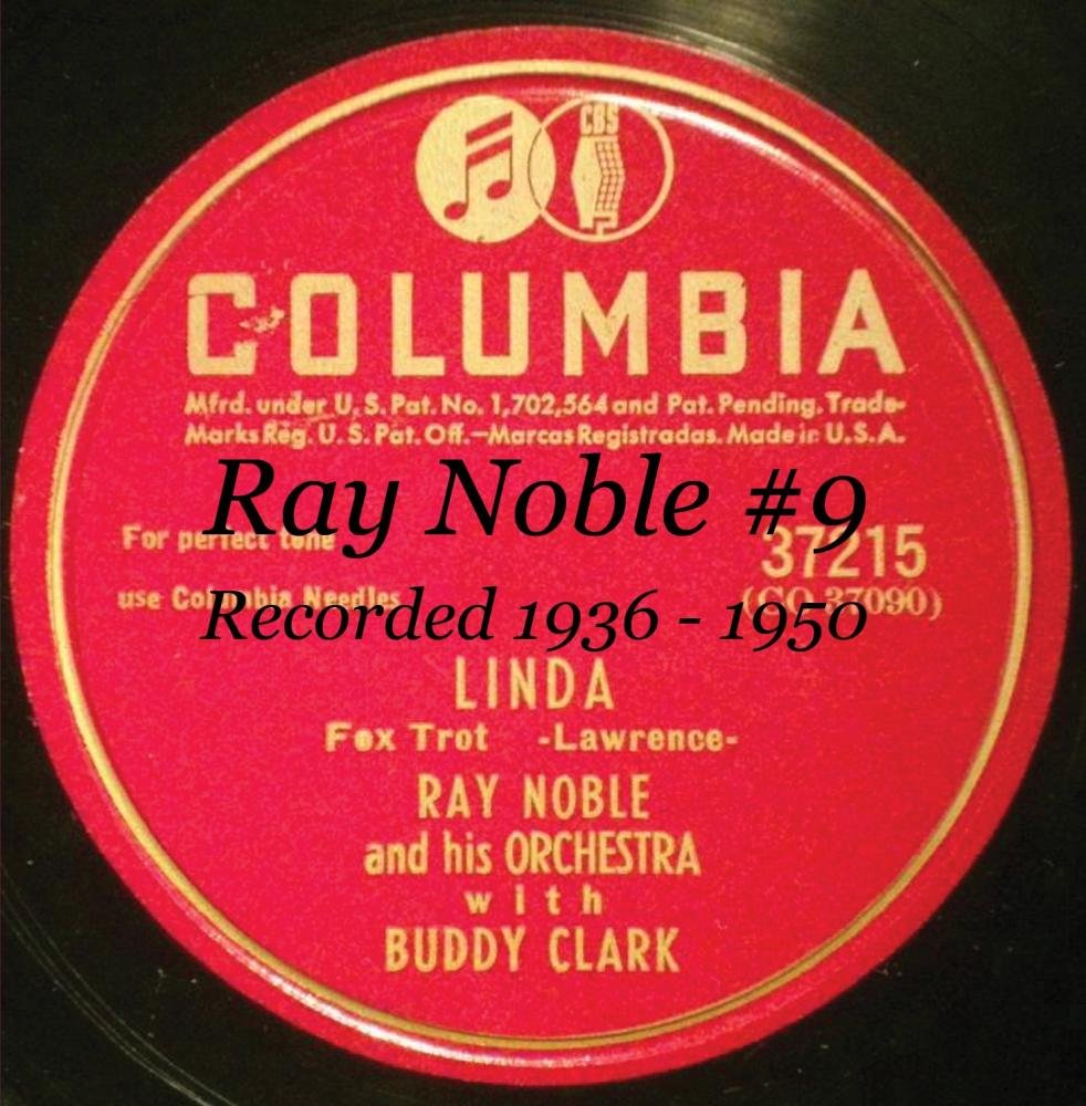 Ray Noble Orchestra - Ray Noble #9 Recorded 1936 - 1950 - Amazon.com Music