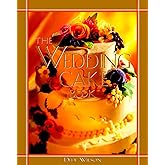 Wedding Cakes You Can Make: Designing, Baking, and Decorating the ...