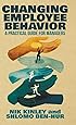 Changing Employee Behavior: Amazon.co.uk: Nik Kinley: 9781137449542: Books