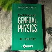 Problems In GENERAL PHYSICS: Amazon.in: I E Irodov: Books