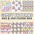 Comfy Patterns Bold and Easy Coloring Book: Big, Simple and Cute Design ...