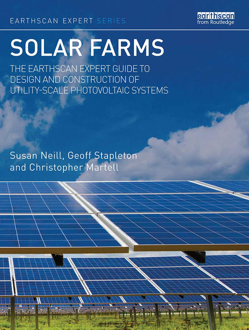 Mua Solar Farms: The Earthscan Expert Guide to Design and Construction ...