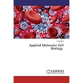 Applied Cell and Molecular Biology for Engineers: Gabi Nindl Waite, Lee ...