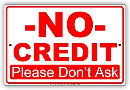 SIGNCHAT No Credit Please Don't Ask Business Payment Policy Novelty ...