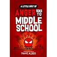 Amazon.com: A Little SPOT of Anger Goes To Middle School (A Little Spot ...
