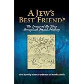 Amazon.com: A Jew's Best Friend?: The Image of the Dog Throughout ...