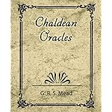 Collection of the Chaldean Oracles: Taylor, Thomas: 9781516843787 ...