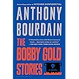 The Bobby Gold Stories : Bourdain, Anthony: Amazon.ca: Books