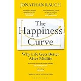 Amazon.com: The Happiness Curve: Why Life Gets Better After 50: ...