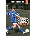 Amazon.com: Soccer Step-Up (Jake Maddox JV): 9781496536792: Maddox ...