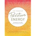 The Power of Positive Energy: Everything you need to awaken your soul ...
