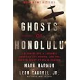 Ghosts of Honolulu: A Japanese Spy, A Japanese American Spy Hunter, and ...