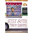 Stef Soto, Taco Queen: Torres, Jennifer: 9780316306843: Amazon.com: Books