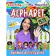 Learning with Ms. Houston Alphabet Activity Book (Learning with Ms ...