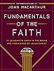 Fundamentals of the Faith: 13 Lessons to Grow in the Grace and ...