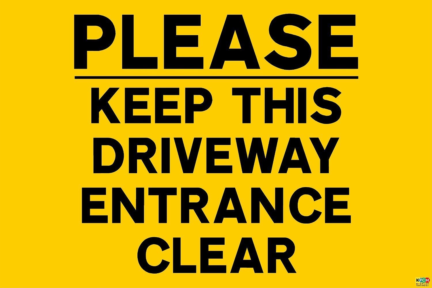 300mm x 200mm x 2.5mm PLEASE KEEP THIS DRIVEWAY ENTRANCE CLEAR SIGN ...