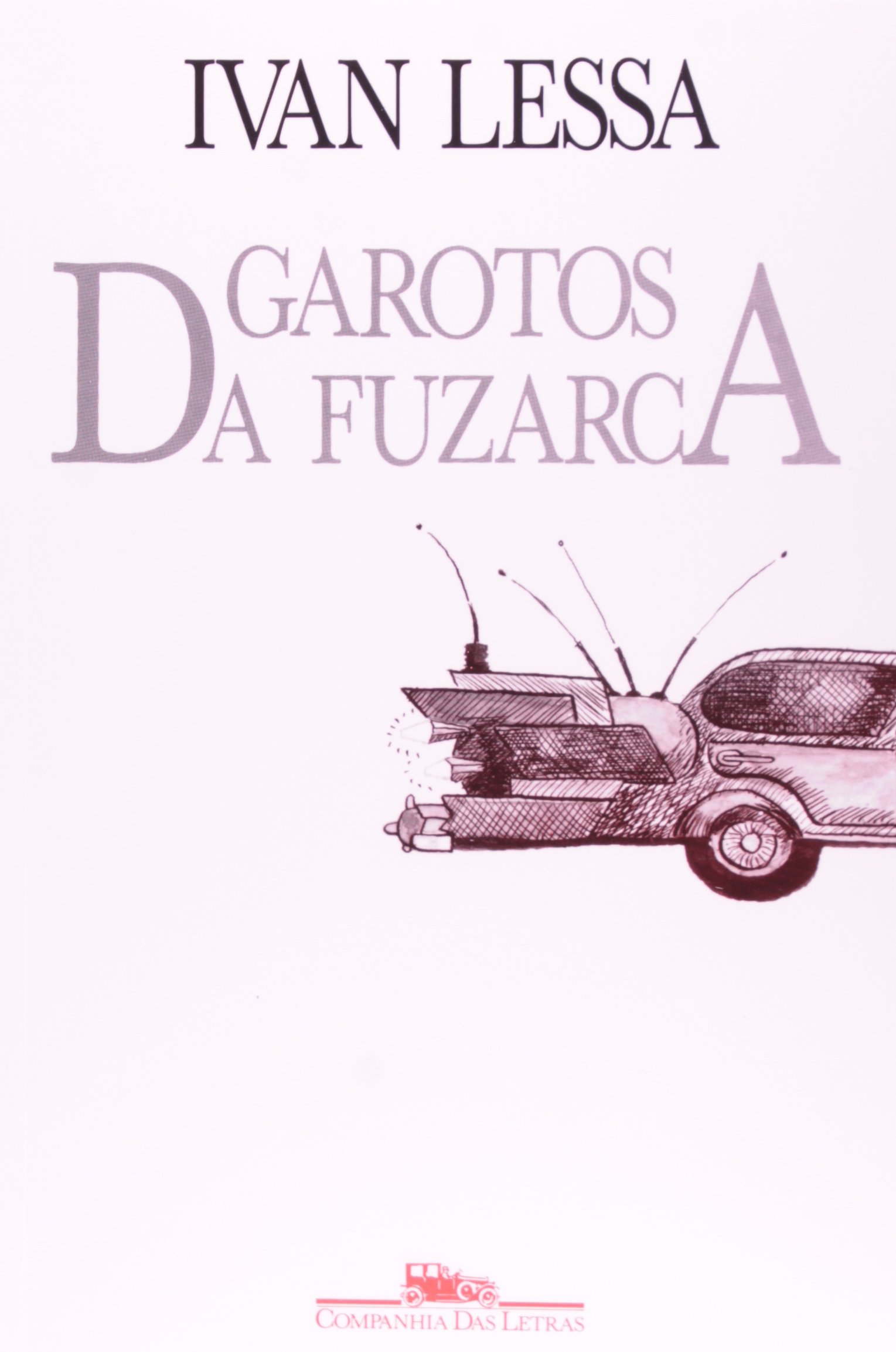 Garotos da Fuzarca PDF Ivan Lessa