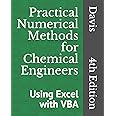 Amazon.com: Practical Numerical Methods for Chemical Engineers: Using Excel with VBA, 4th ...