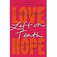 Left on Tenth: A Second Chance at Life: A Memoir: Ephron, Delia ...