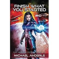 Amazon.com: Finish What You Started (The Kurtherian Endgame): 9781642022858: Anderle, Michael: Books