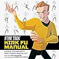 Amazon.com: Star Trek: Kirk Fu Manual: A Guide to Starfleet's Most ...