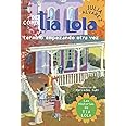 De como tia Lola termino empezando otra vez (How Aunt Lola Ended Up ...