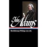 Amazon - John Adams: Revolutionary Writings, 1755-1775 (Library of ...