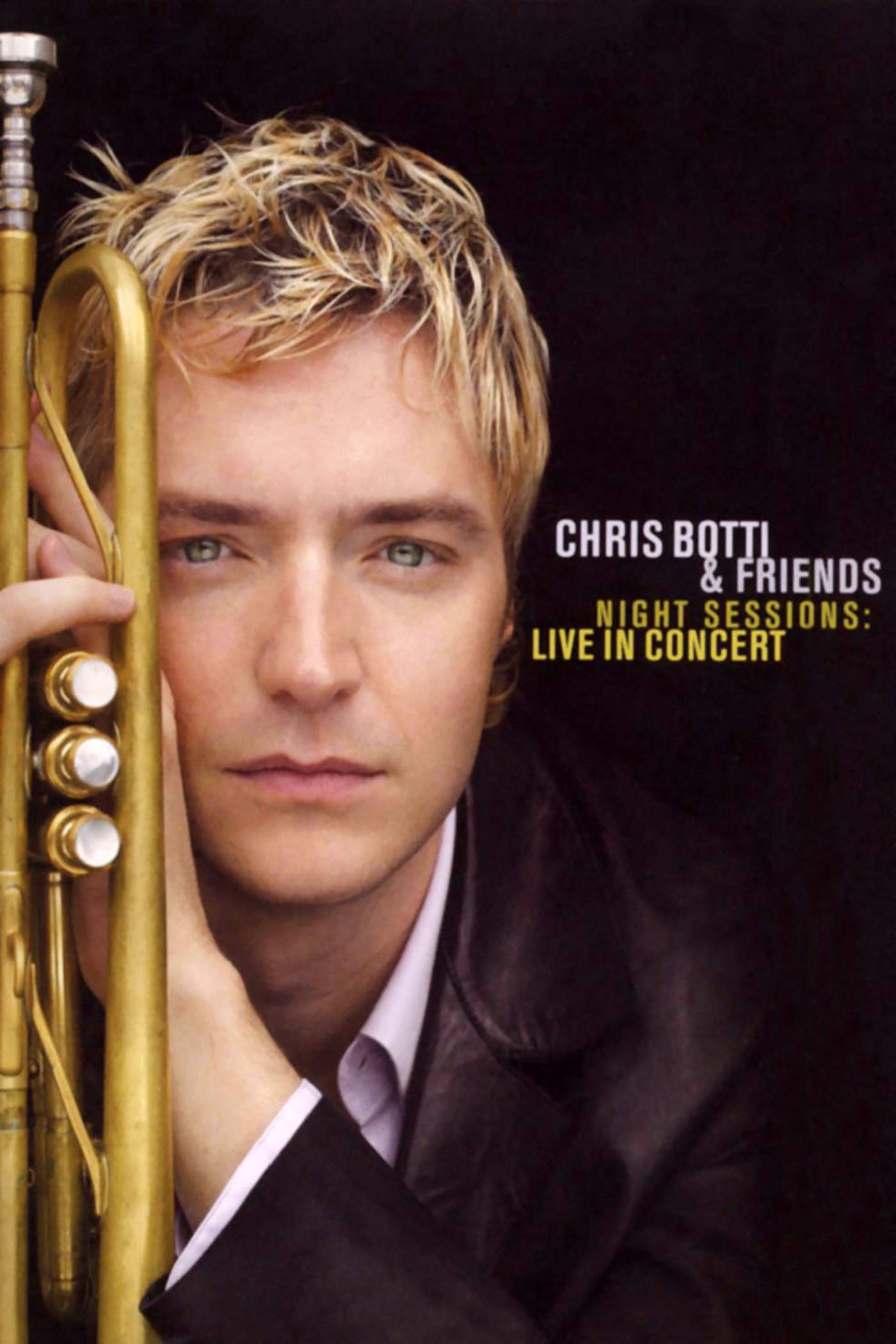 Amazon.com: Chris Botti & Friends: Night Sessions: Live in Concert ...