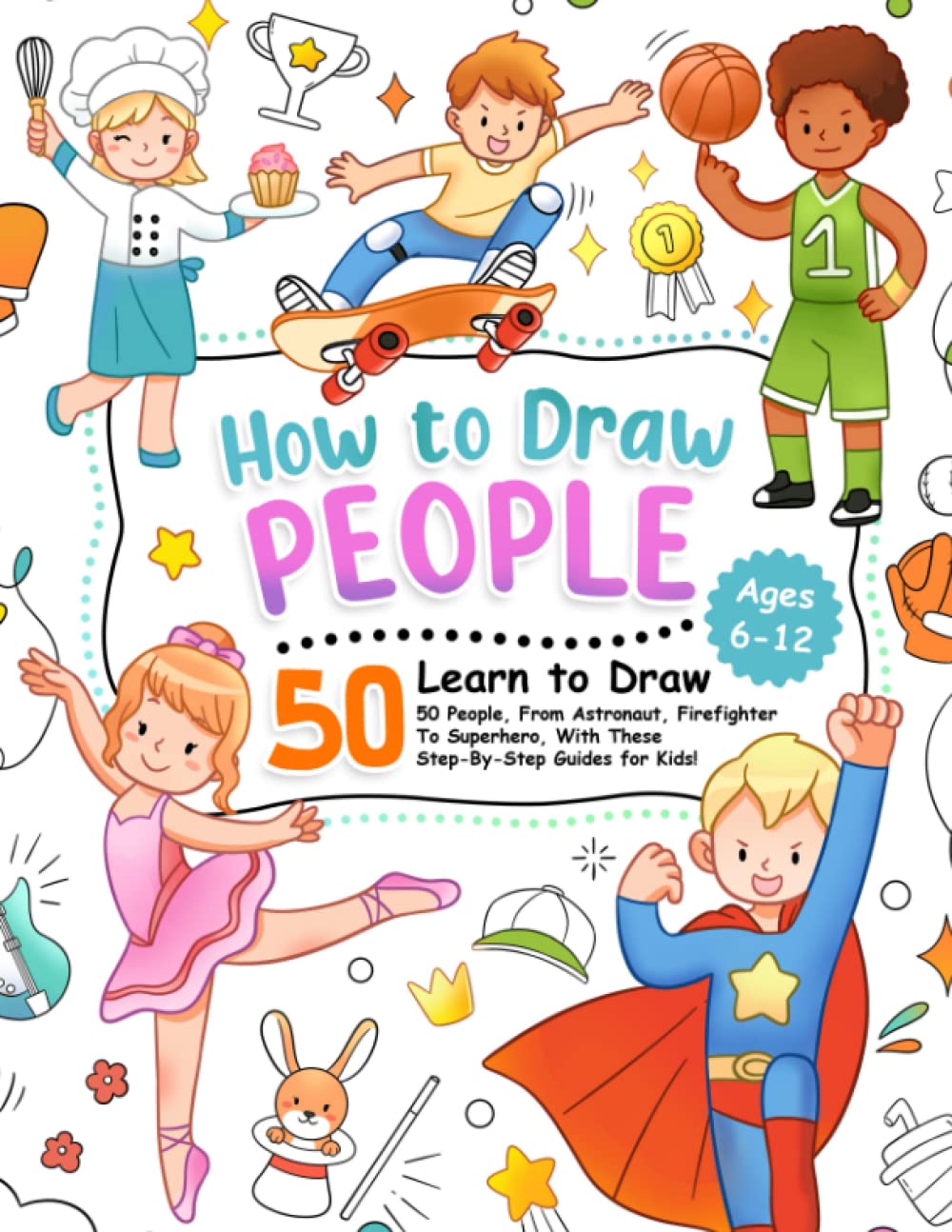 Mua How to Draw People: Learn To Draw 50 People, From Astronaut ...