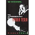 My Inventions: The Autobiography of Nikola Tesla: Tesla, Nikola ...