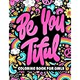 Be You Tiful: Coloring Book for Girls: Papeterie Bleu: 9781700813138 ...