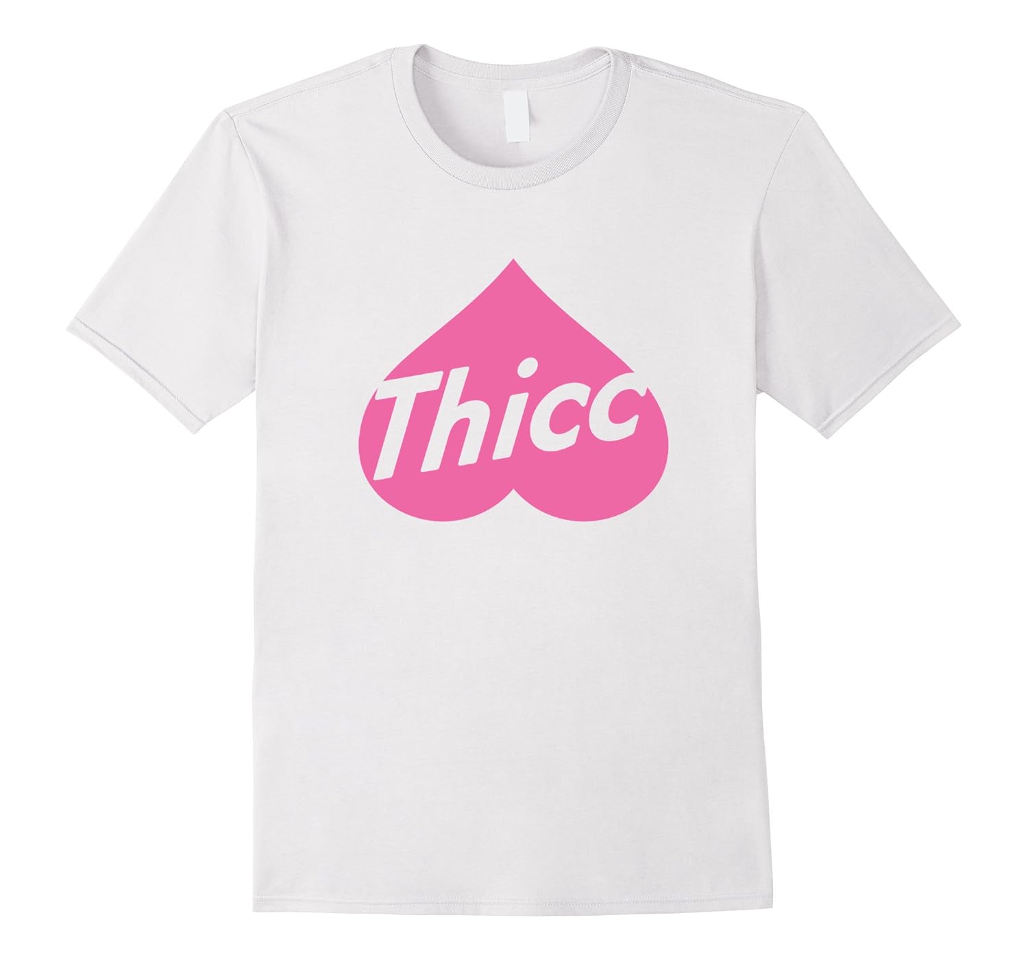 Thicc T-shirt Heart Thick Booty One Thicc Bih Meme-CL – Colamaga