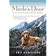 Merle's Door: Lessons from a Freethinking Dog: Kerasote, Ted ...