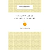 The Knowledge-Creating Company: How Japanese Companies Create the ...
